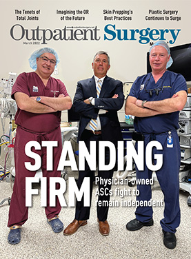 March 2022 Issue | Outpatient Surgery Magazine