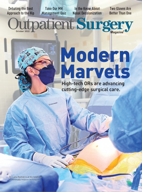 October 2022 Issue | Outpatient Surgery Magazine
