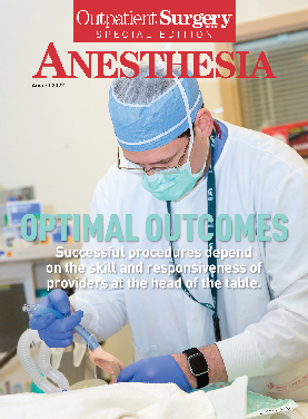 August 2022 - Anesthesia | Outpatient Surgery Magazine